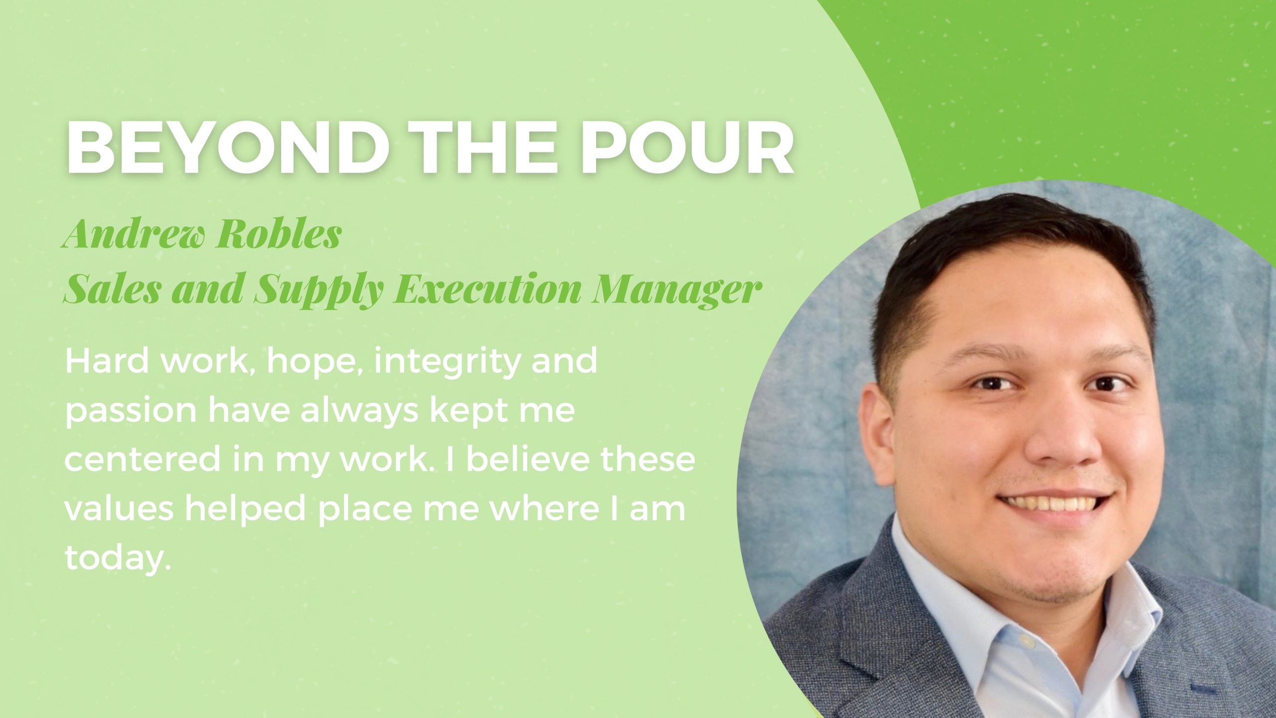 Beyond the Pour: Andrew Robles, Sales and Supply Execution Manager | Keurig Dr Pepper